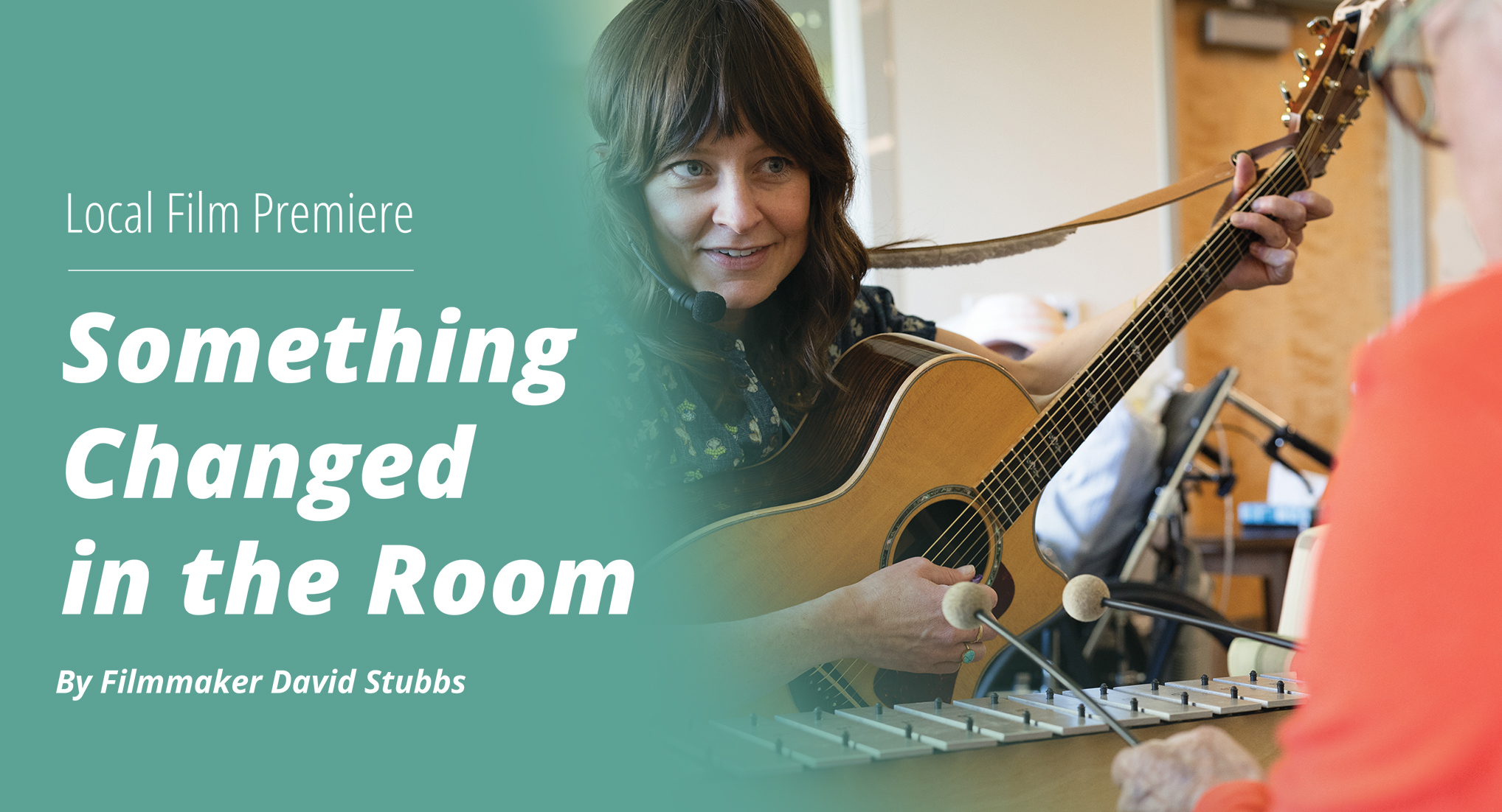 Local Film Premiere: Something Changed in the Room | Sage Living